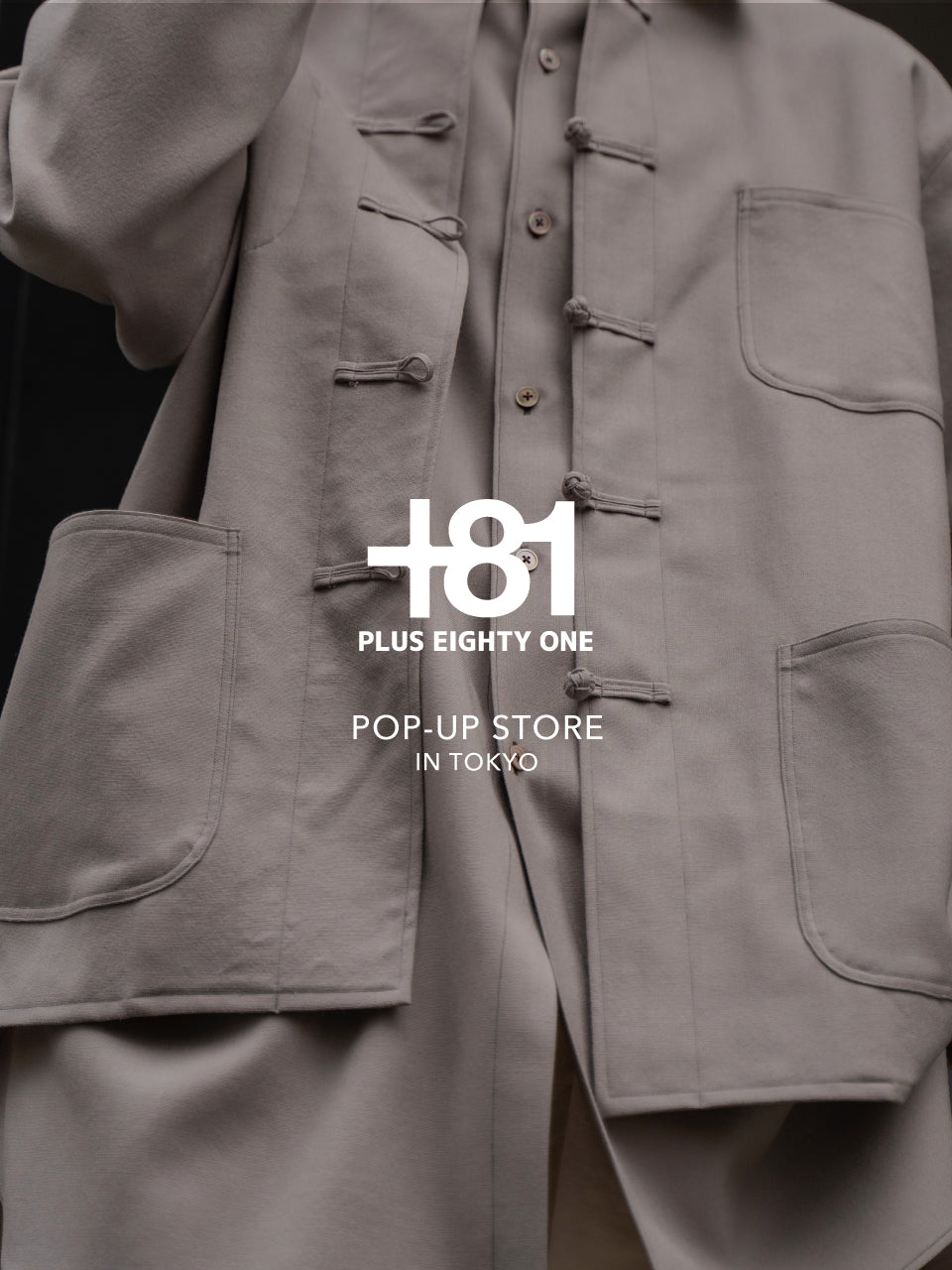 POP-UP STORE in TOKYO | +81 PLUS EIGHTY ONE