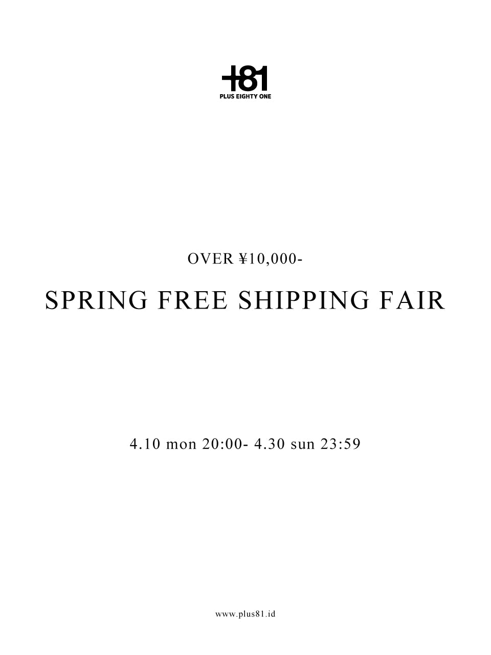SPRING FREE SHIPPING FAIR – +81